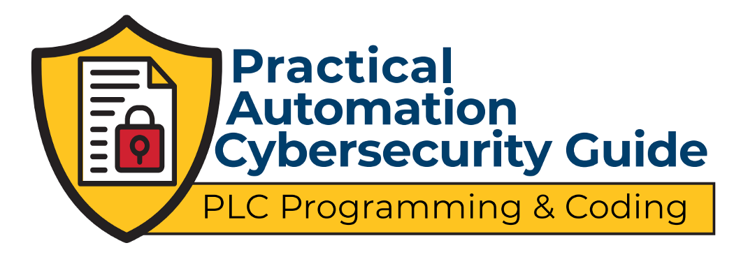 The Top 20 Secure PLC Coding Practices Project The Top 20 Secure PLC Coding Practices Project